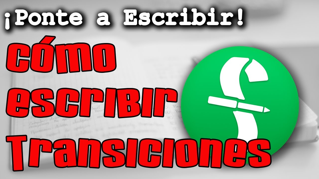 Final Draft - Cómo Escribir Transiciones - YouTube