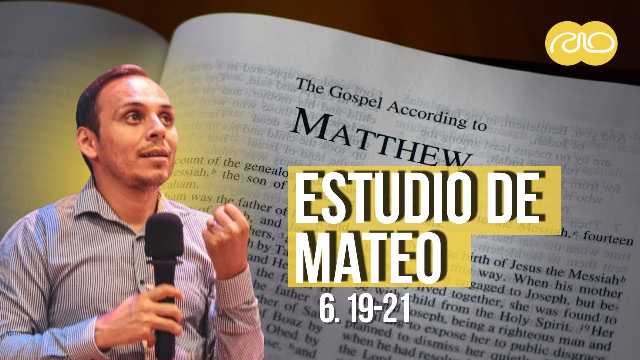 Mateo 6.19-21 - ¿Dónde Hacer Tesoros? - YouTube