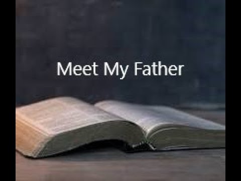 Meet My Father - YouTube