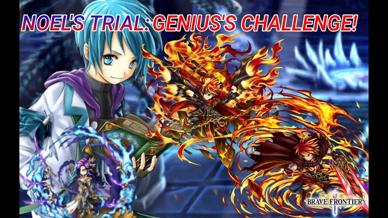 Brave Frontier GL - Noel's Trial: Genius's Challenge Clear! (Final ...