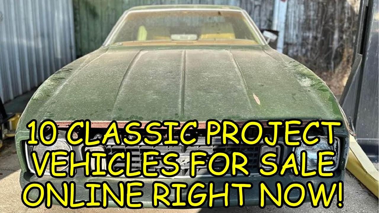 FIX-EM-UP FRIDAY! 10 Classic Project Cars for Sale Across North America ...