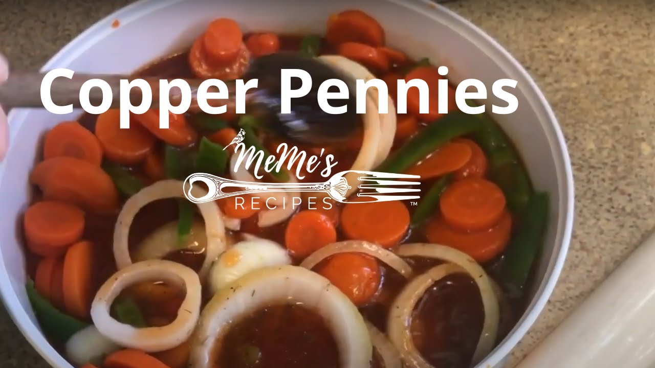 MeMe's Recipes | Copper Pennies - YouTube