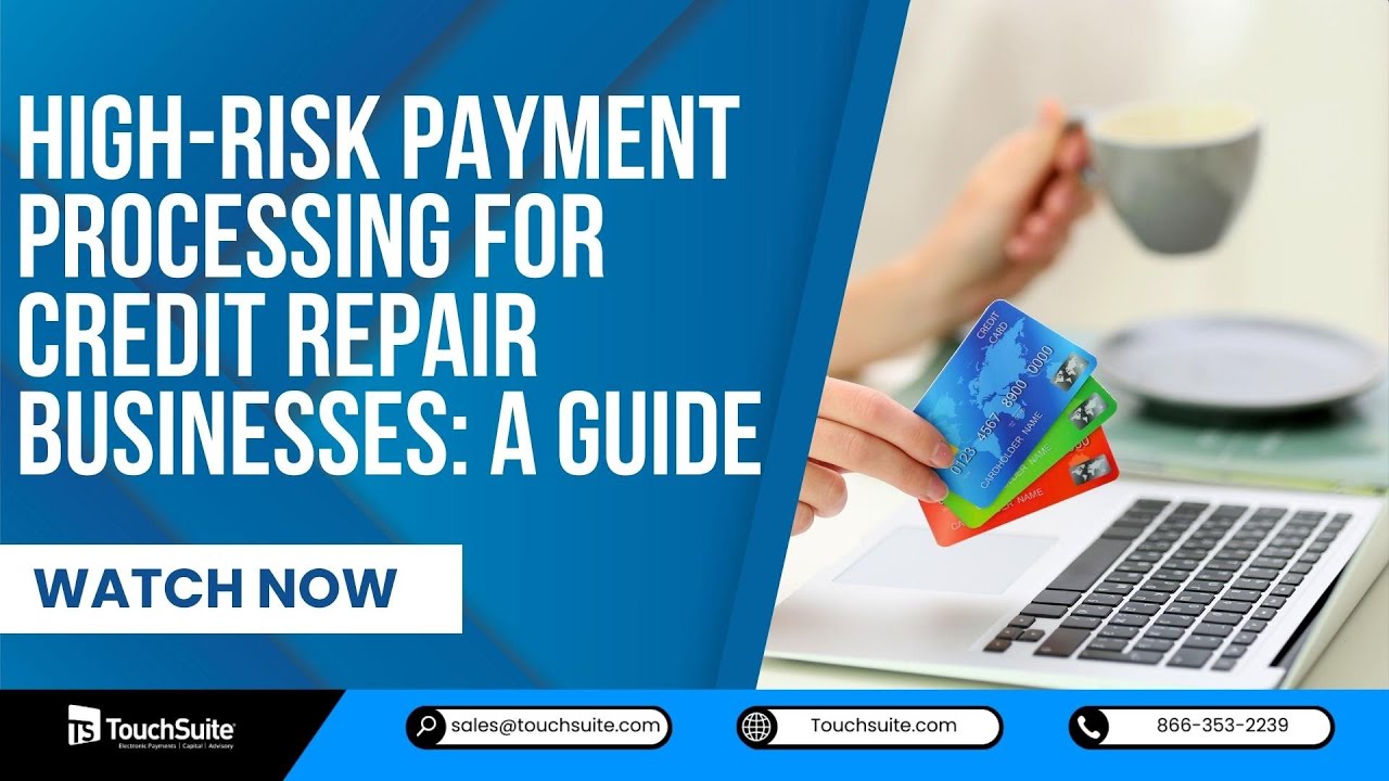 High-Risk Payment Processing for Credit Repair Businesses: A Guide ...
