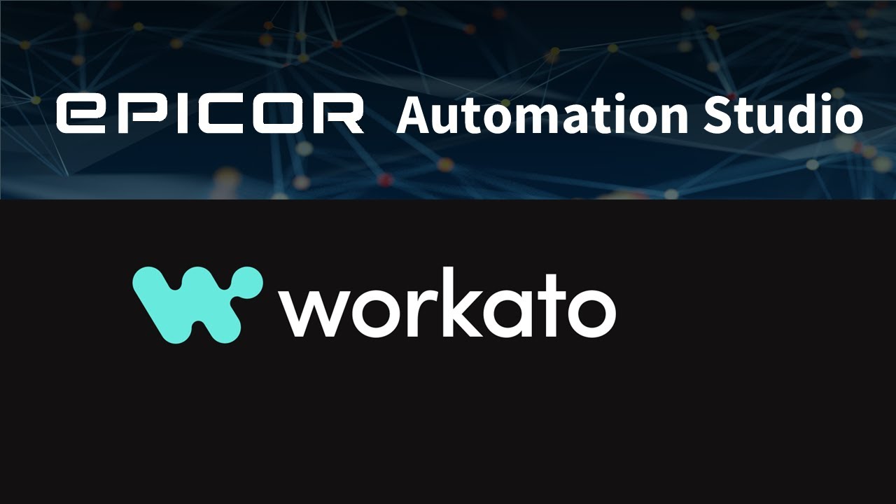 Epicor Automation Studio by Workato - Automating Industry & Business ...