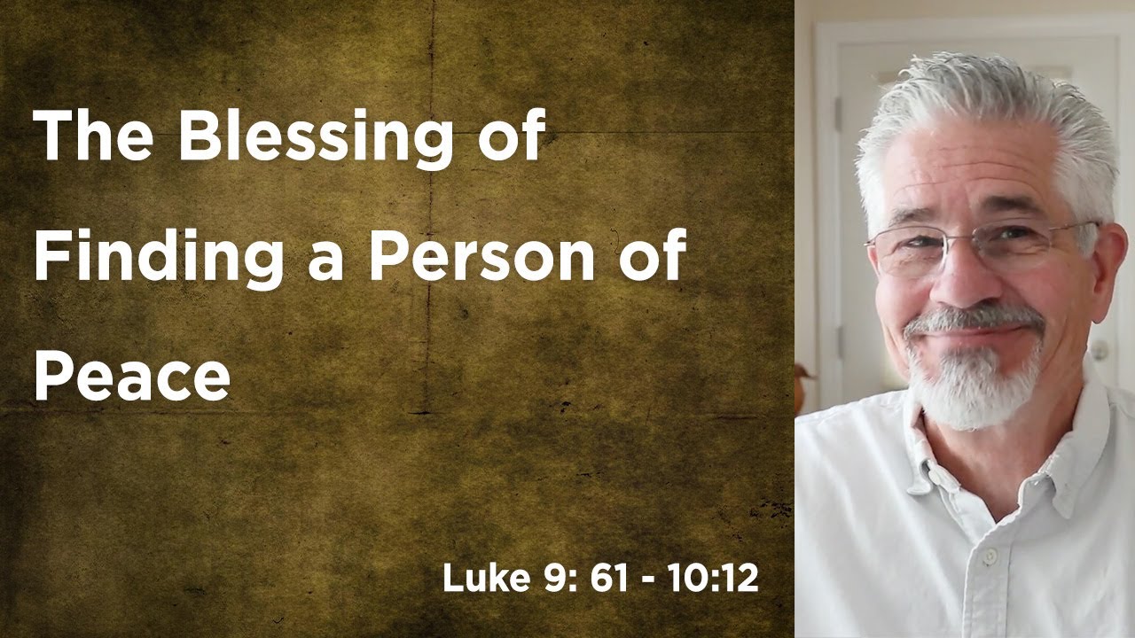 The Blessing of Finding a Person of Peace | Little Lessons With David ...