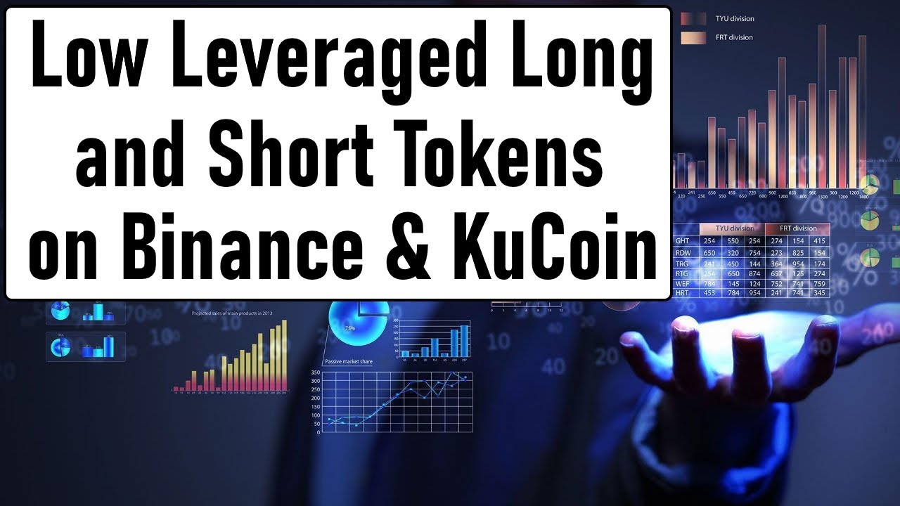 Low Leveraged Long & Short Tokens on Binance & KuCoin - YouTube