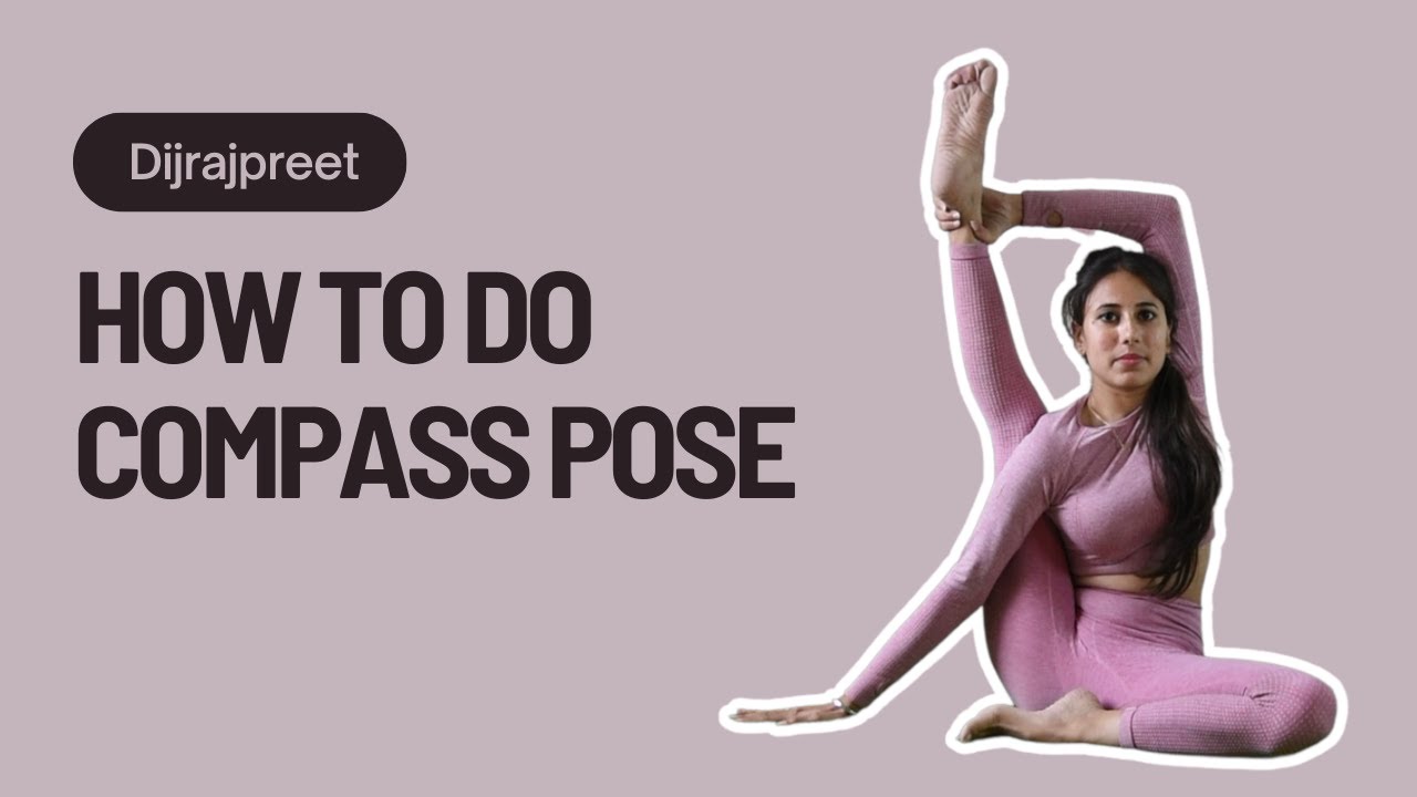 How to do Parivritta Surya Yantrasana (Compass Pose): Unlock the Sun's ...
