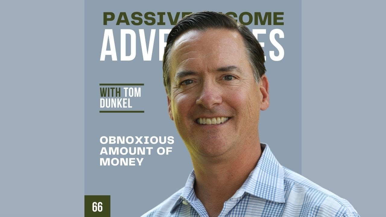 066 - Obnoxious Amount of Money - Tom Dunkel - YouTube