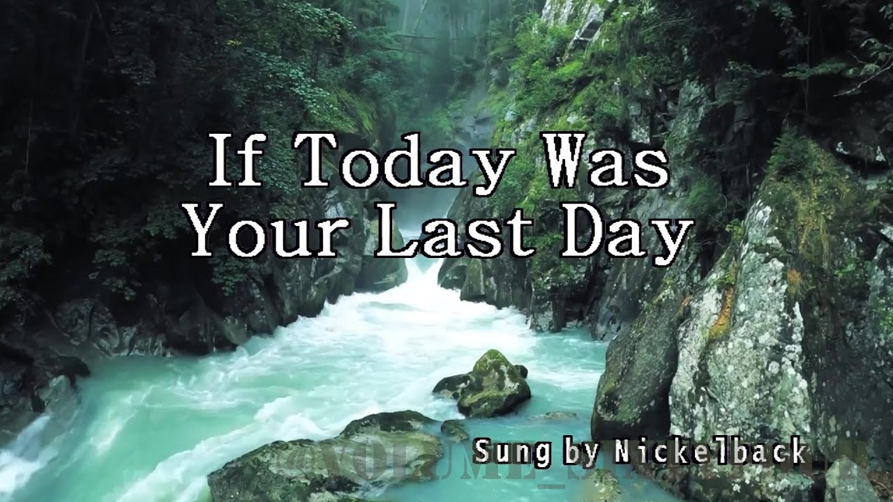 Nickelback - If Today Was Your Last Day || Karaoke/Lyrics/Instrumental ...