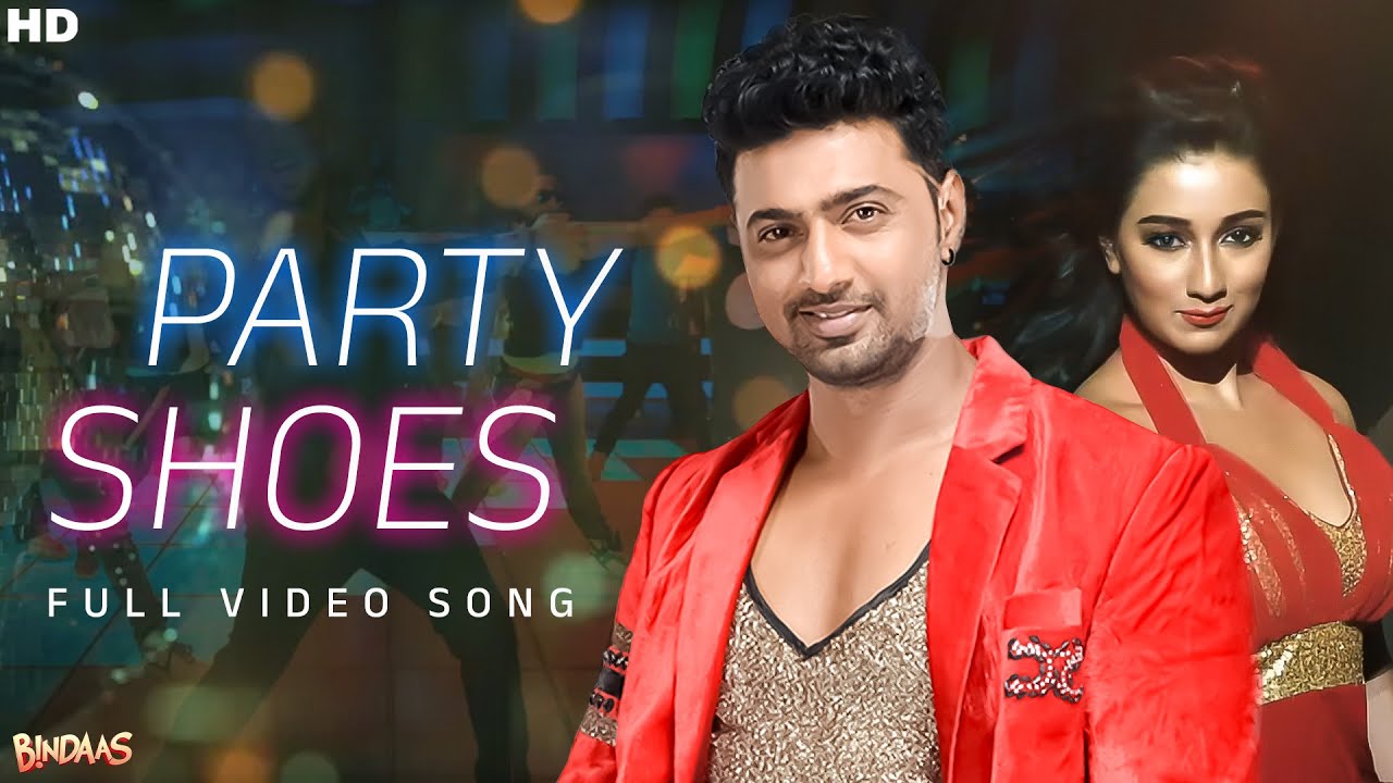 Party Shoes | Bindaas | Full Video Song | Dev | Sayantika | Shadaab ...