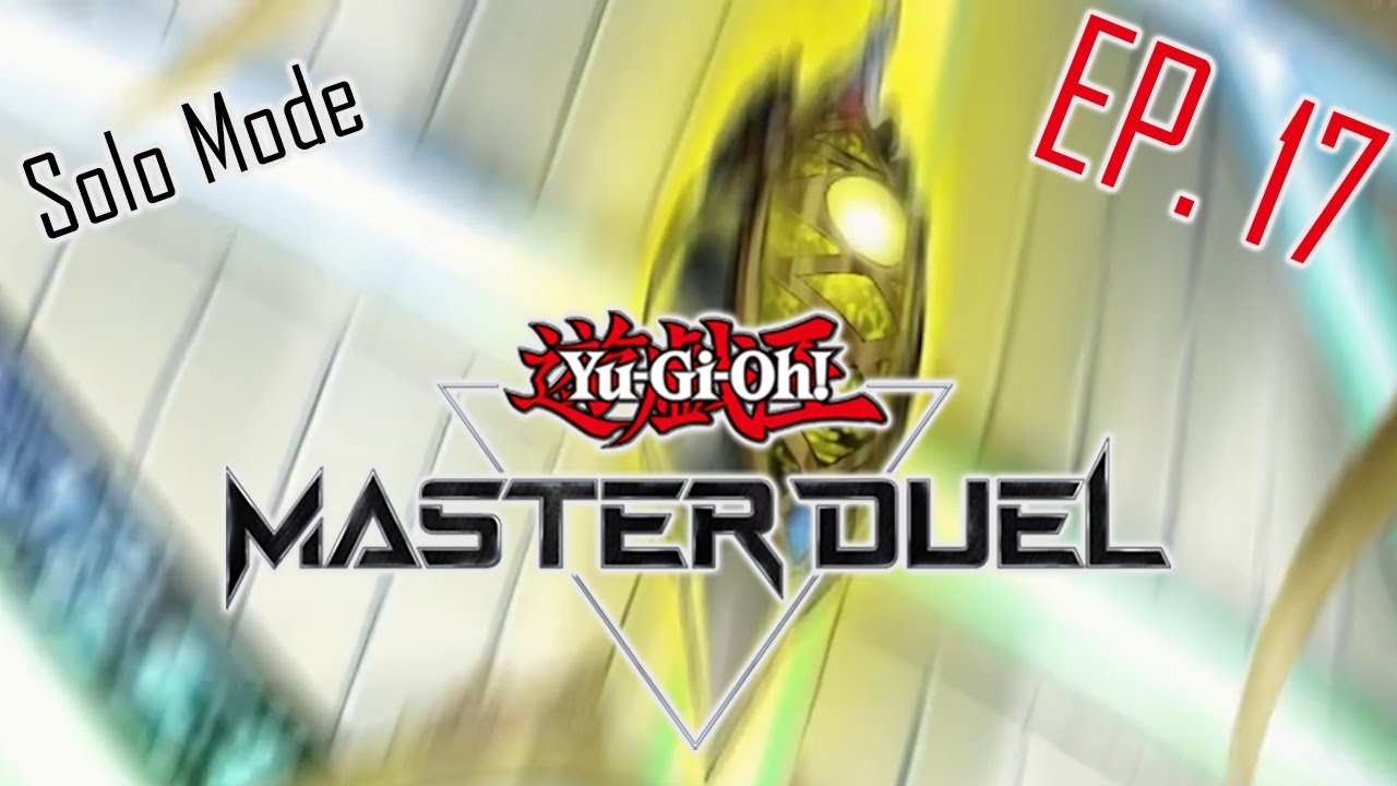YuGiOh! Master Duel | Solo Mode Episode 17 | The Colossal Mechanical ...