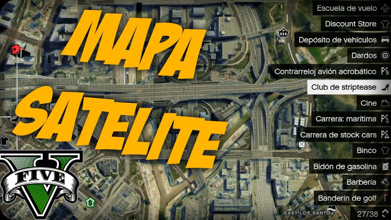 MAPA SATÉLITE Guapísimo MOD GTA 5 PC Satellite View Map - YouTube