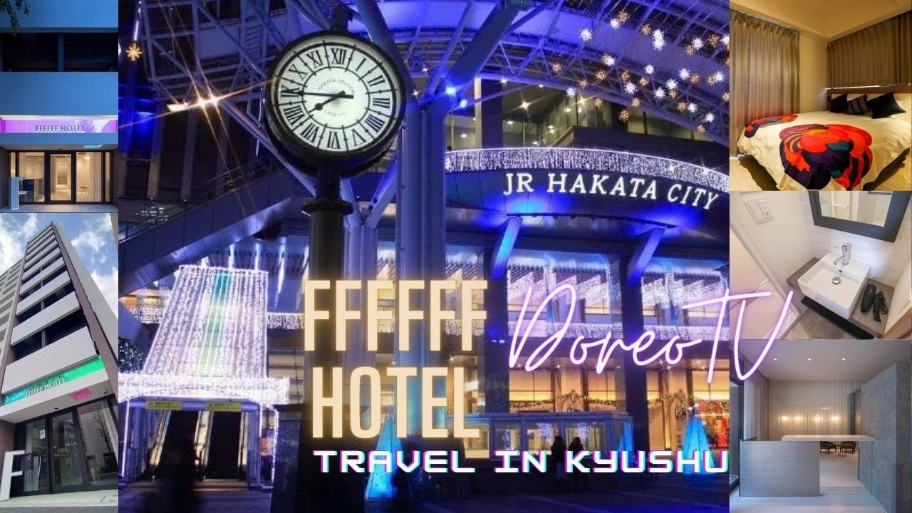 Travel in Kyushu - FFFFFF HOTEL - YouTube