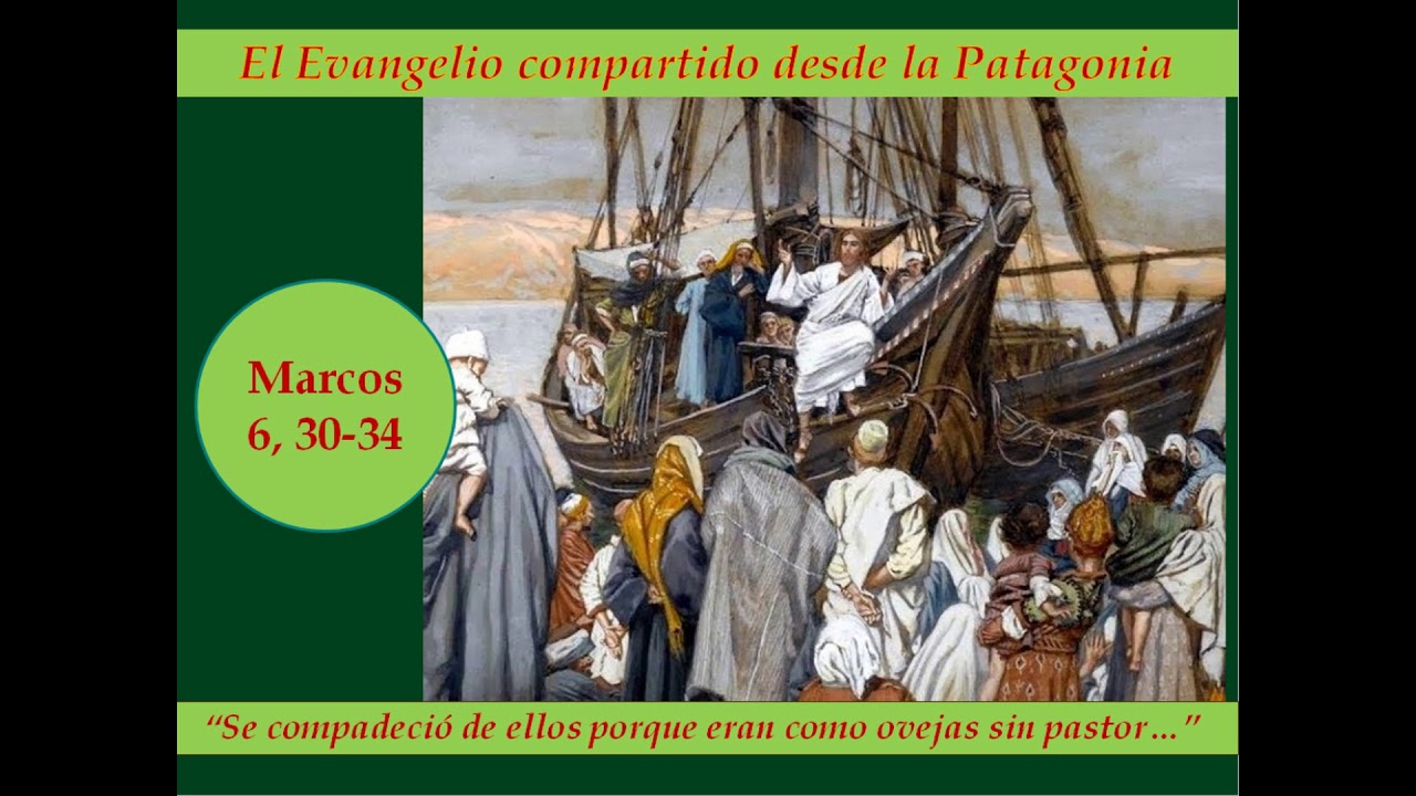 EVANGELIO MARCOS 6, 30-34 - YouTube
