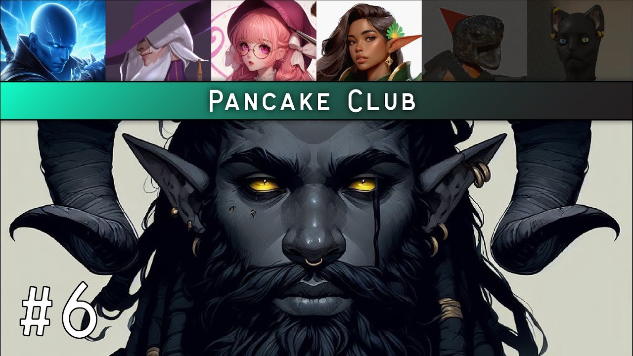 Pancake Club Ep. 6 (Level 13 - DnD Campaign | Tales of Tarin) - YouTube