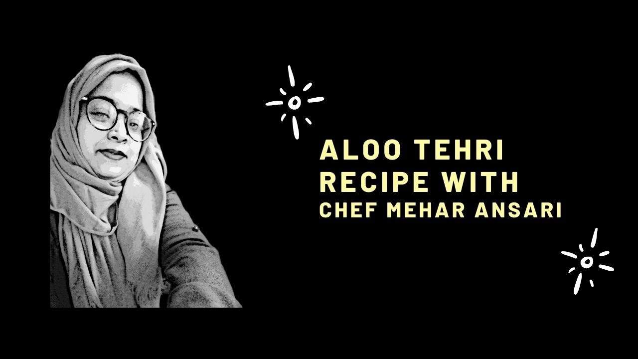 Daigi Aloo Tehri with chef Mehar Ansari - YouTube