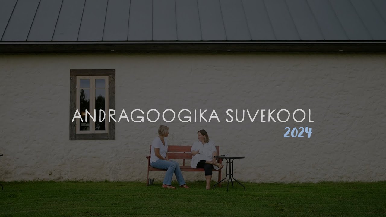 Andragoogika suvekool 2024 - YouTube