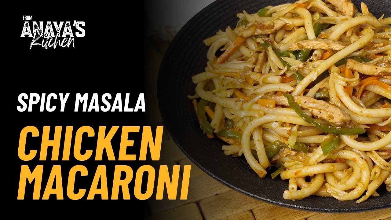 Spicy Masala Chicken Macaroni | Desi Pakistani Style Pasta | Spicy ...