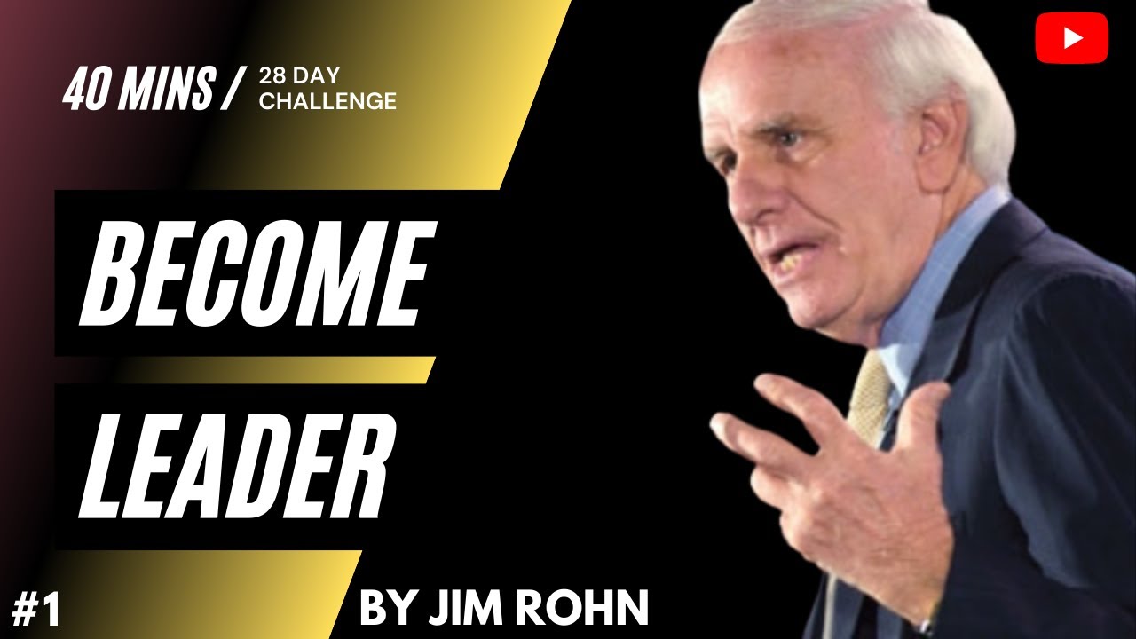How to Master the Art of Leadership | Jim Rohn Motivation - YouTube