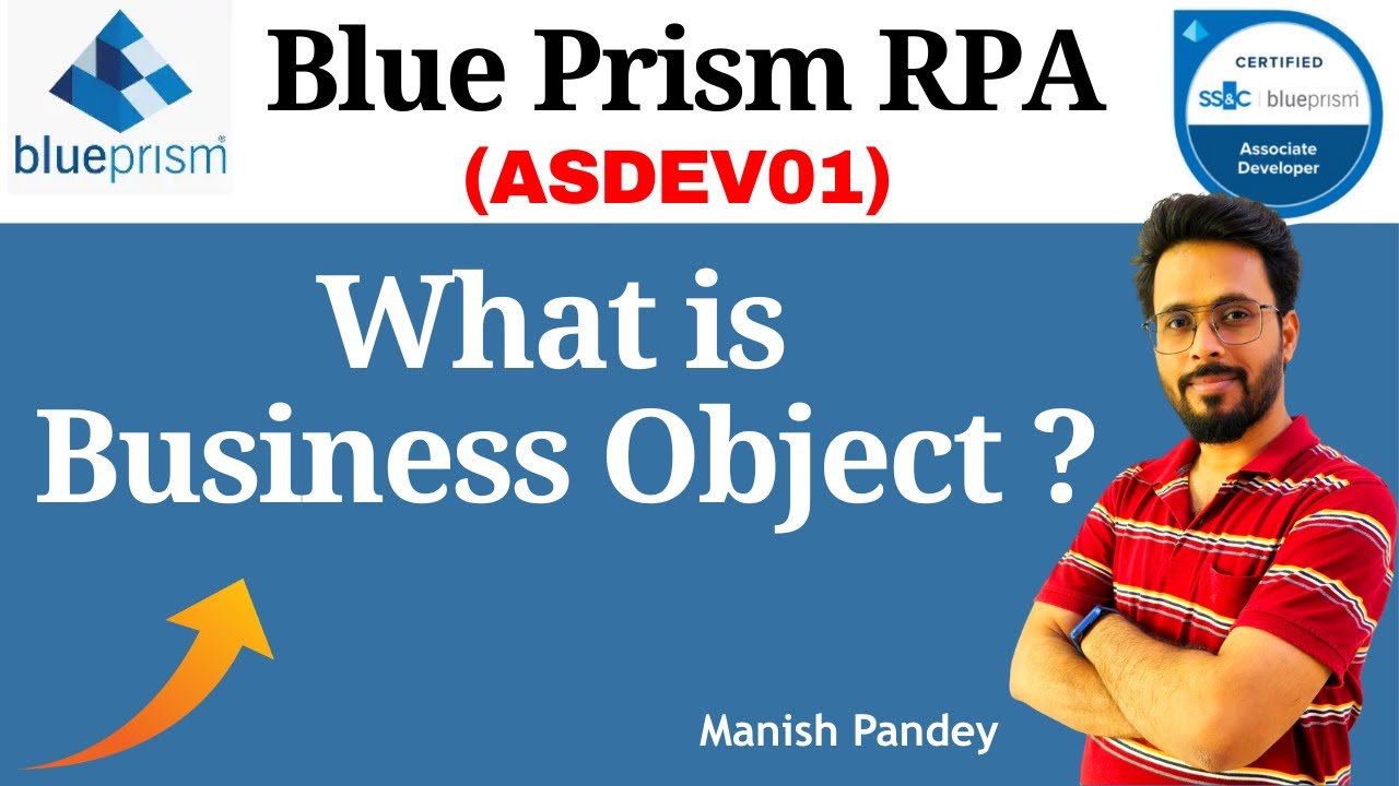 29. What is a Business Object in Blue Prism? | Object Concept Explained ...