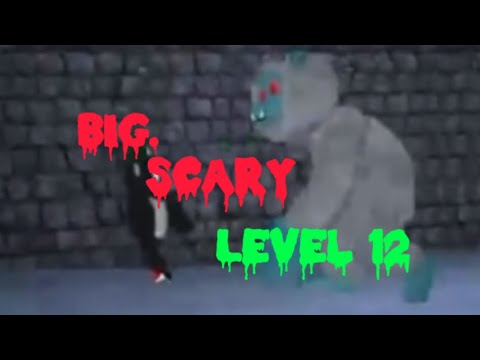 Big scary level 12 - YouTube