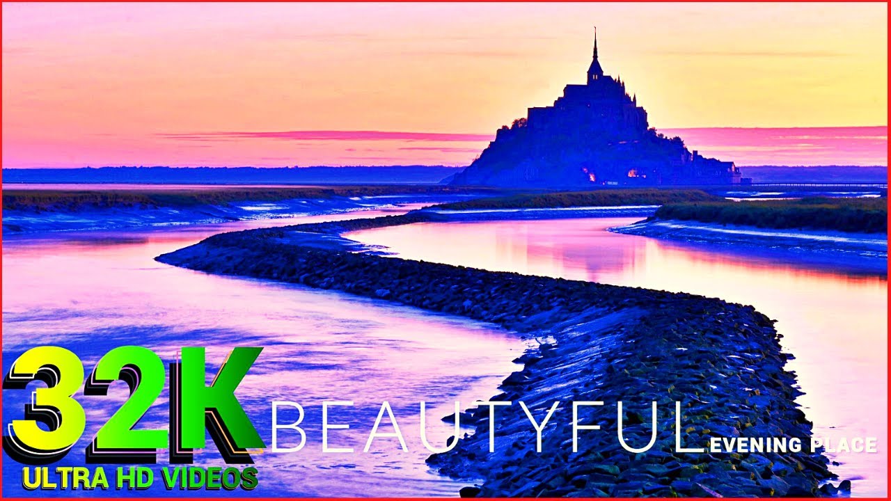 The Most Beautiful Evening Place In 32k Video Ultra HD 240fps ...