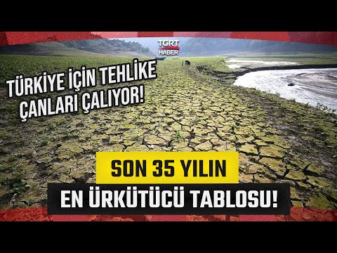 Türkiye İçin Tehlike Çanları Çalıyor! Son 35 Yılın En Kurak Mart Ayı – TGRT Haber