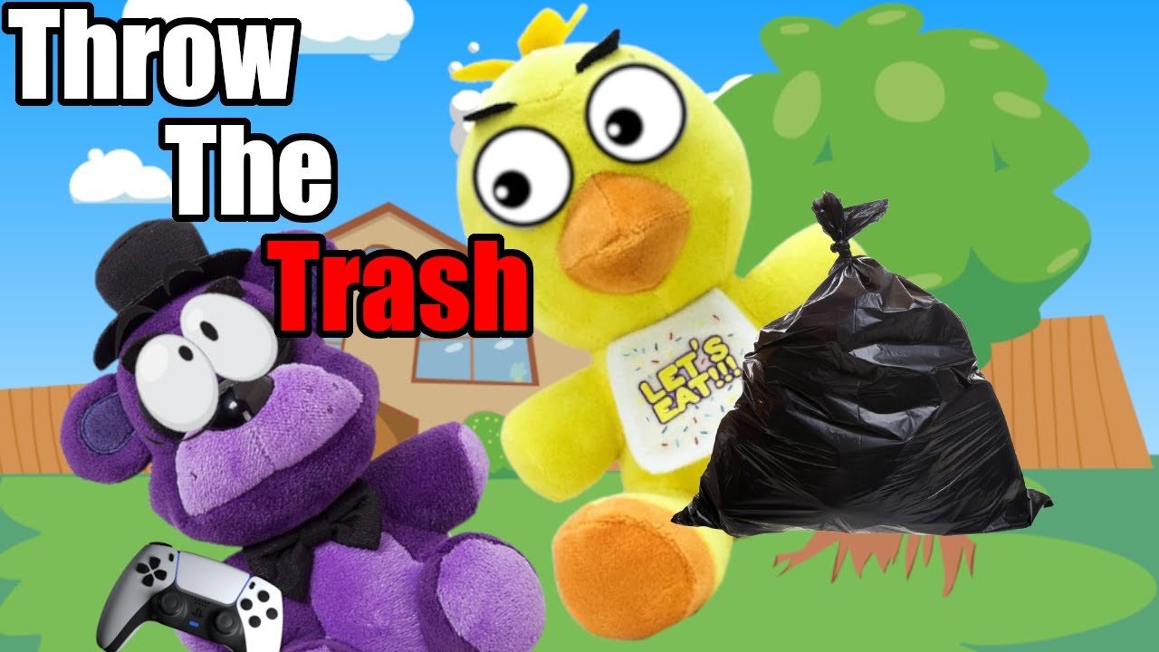 FNAF Plush - Throw The Trash! - YouTube