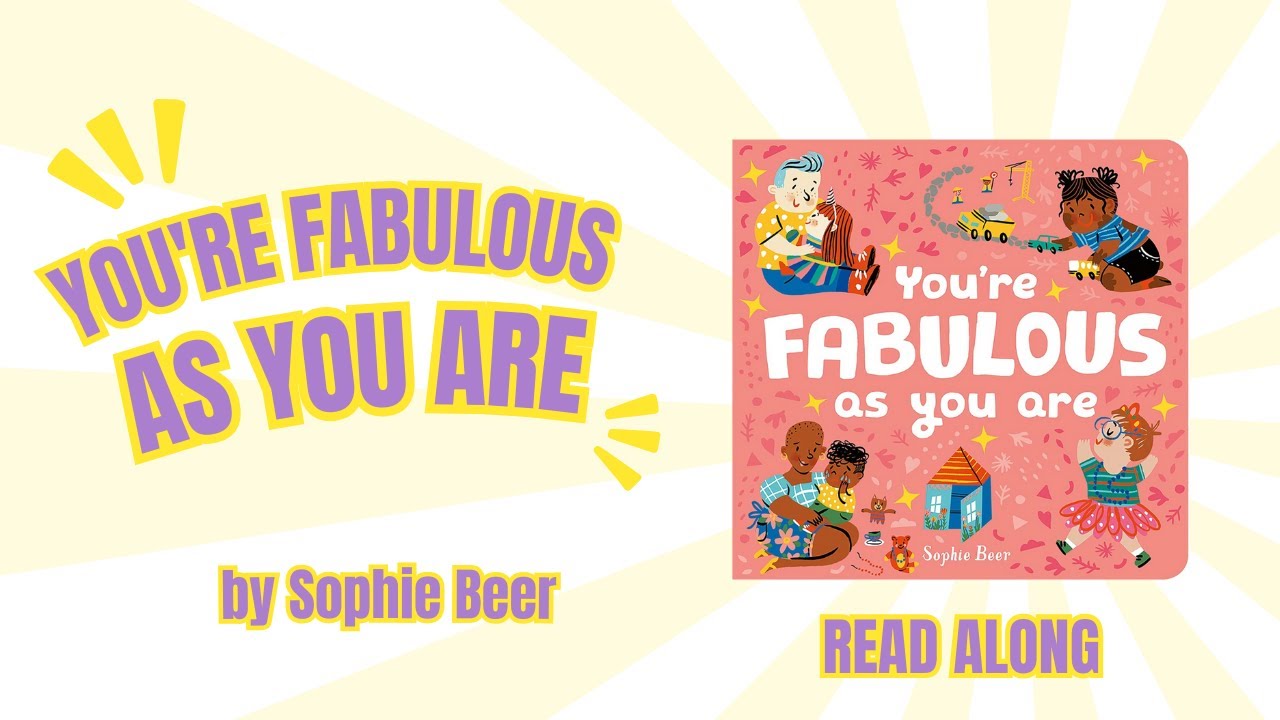 You're Fabulous As You Are | Read Aloud for kids 🌈 | Inspiring Stories ...