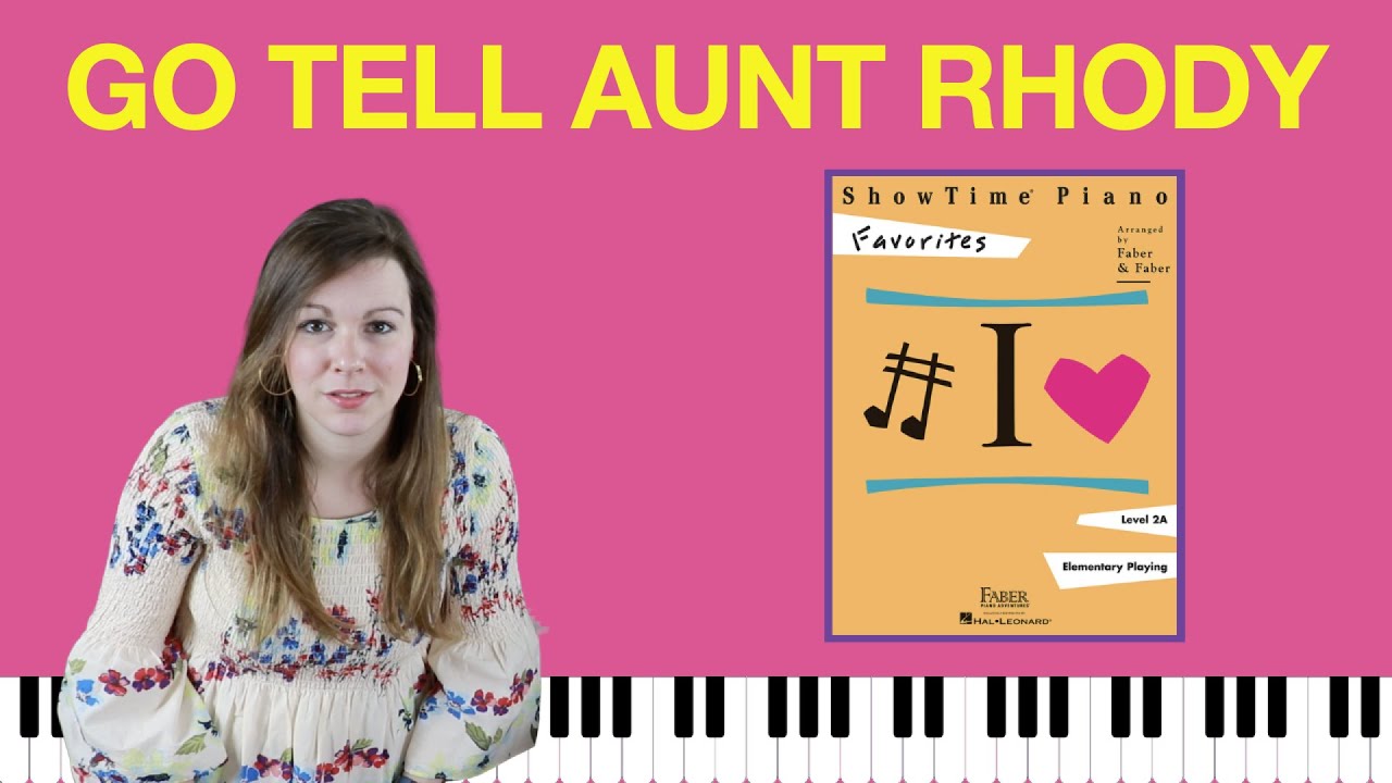 Go Tell Aunt Rhody (ShowTime Piano Favorites) - YouTube