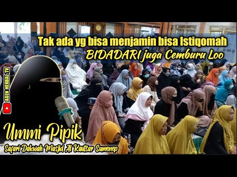 Ummi Pipik || Wanita Ahli Ibadah VS Wanita Sholeha, BIDADARI Cemburu || Masjid Al Kautsar Perumnas