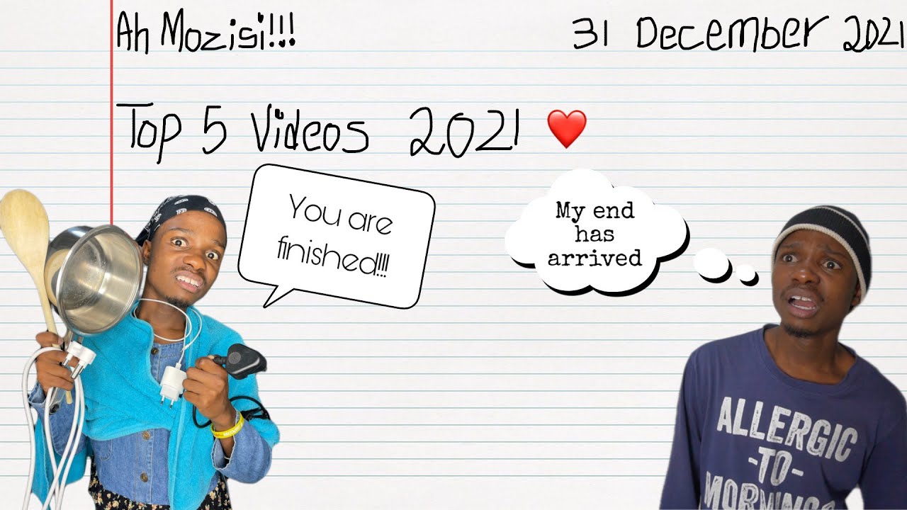 AHHH MOZISI: TOP FIVE (5) VIDEOS OF 2021 - YouTube