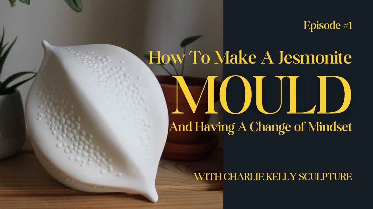 How to Make a Jesmonite Mould and Having a Change of Mindset - YouTube