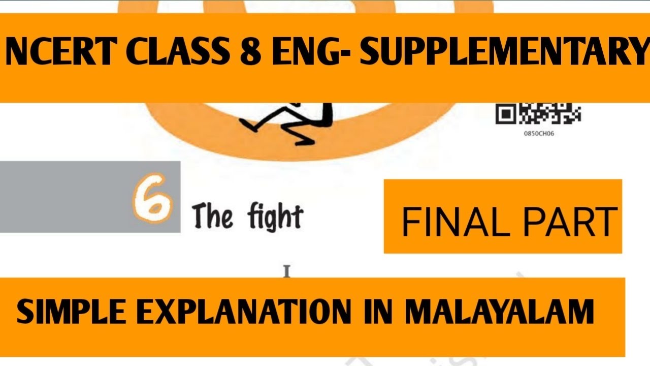 NCERT CLASS 8/ENGLISH SUPLEMENTARY READER/THE FIGHT/FINAL PART - YouTube