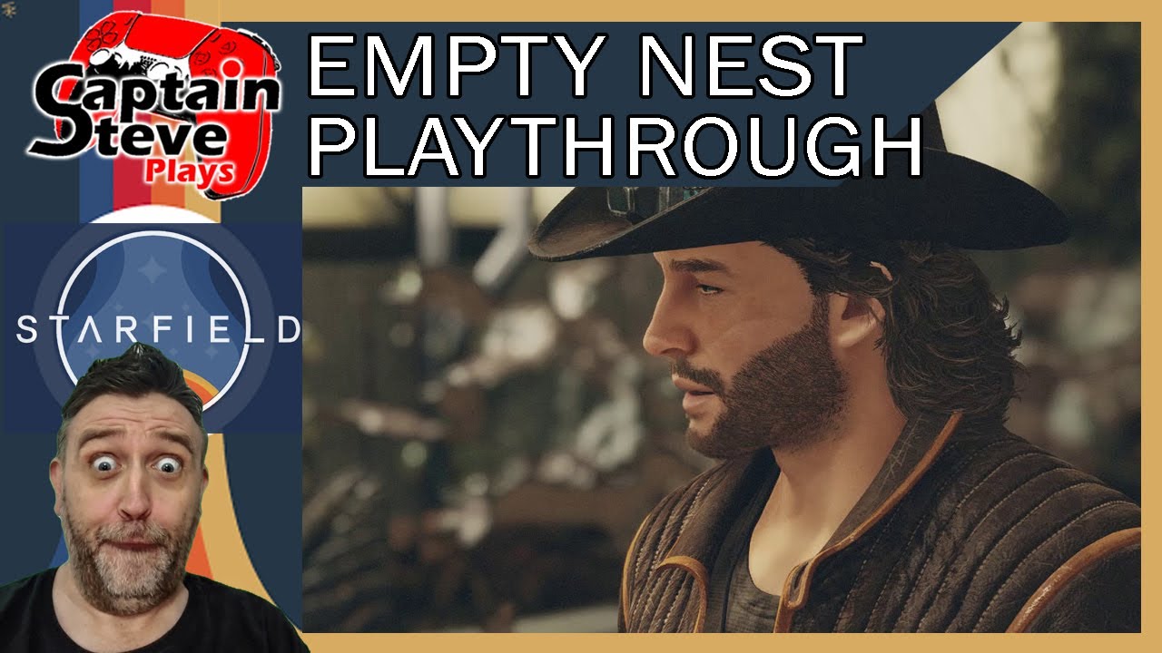 Starfield - Empty Nest Playthrough Live - Captain Steve - YouTube