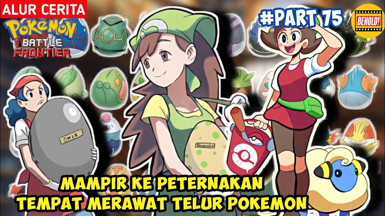 Berkunjung Ke Peternakan Telur Pokemon - Alur Cerita Pokemon Advanced ...