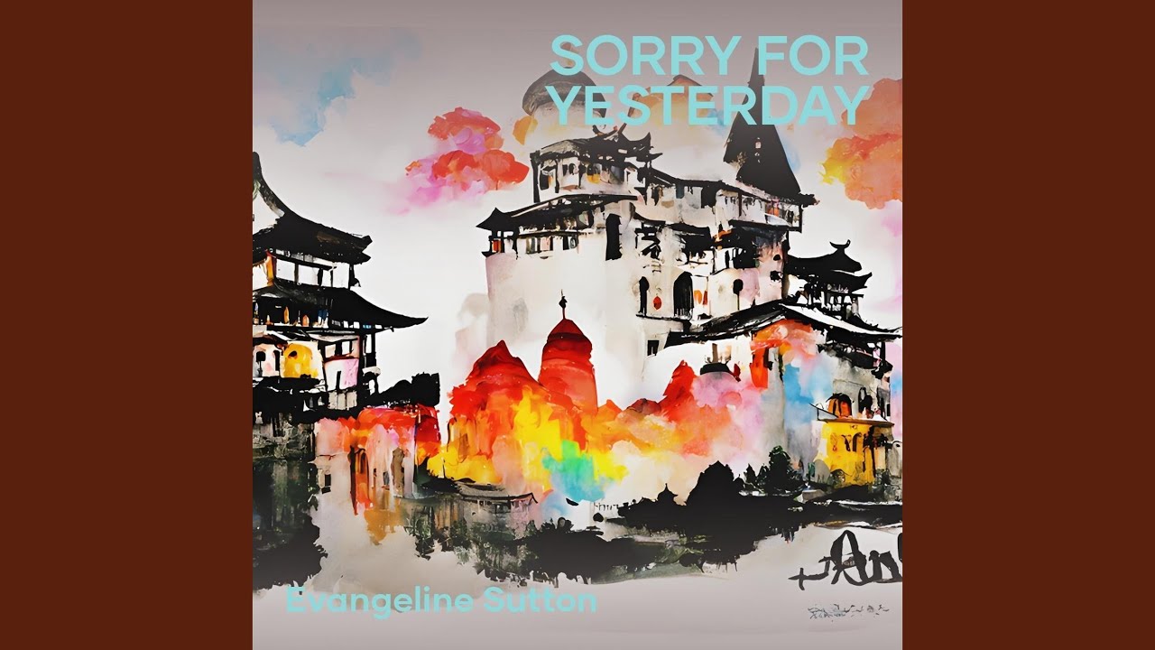 Sorry for Yesterday - YouTube