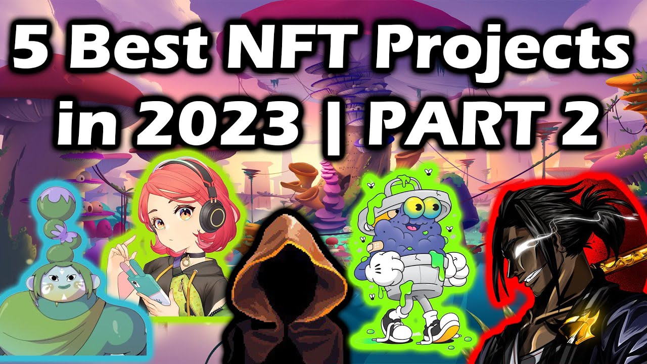 5 Most Hyped Upcoming NFT Projects in 2023 | Part 2 - YouTube