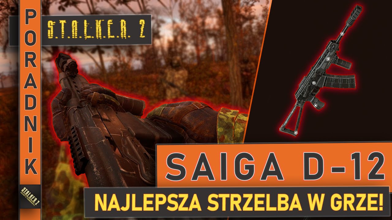 Saiga D 12 Poradnik Najlepsza Strzelba W Grze Najlepsze Bronie Stalker 2 Heart Of