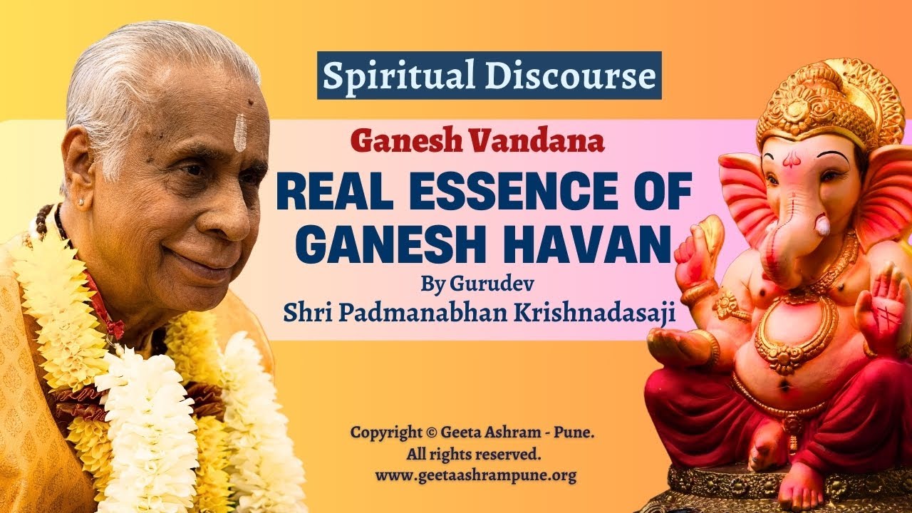 Real Essence Of Ganesh Havan | Guruji Shri. Padmanabhan Krishnadasa Ji ...