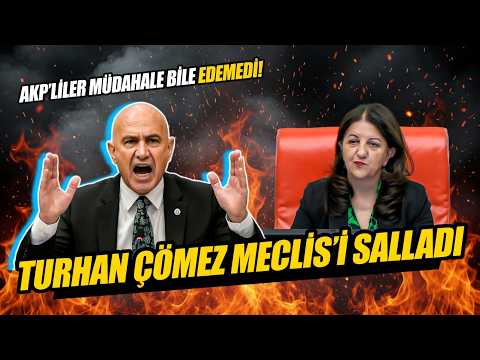 TURHAN ÇÖMEZ YİNE MECLİS’İ TİTRETTİ, KİMSE MÜDAHALE BİLE EDEMEDİ!