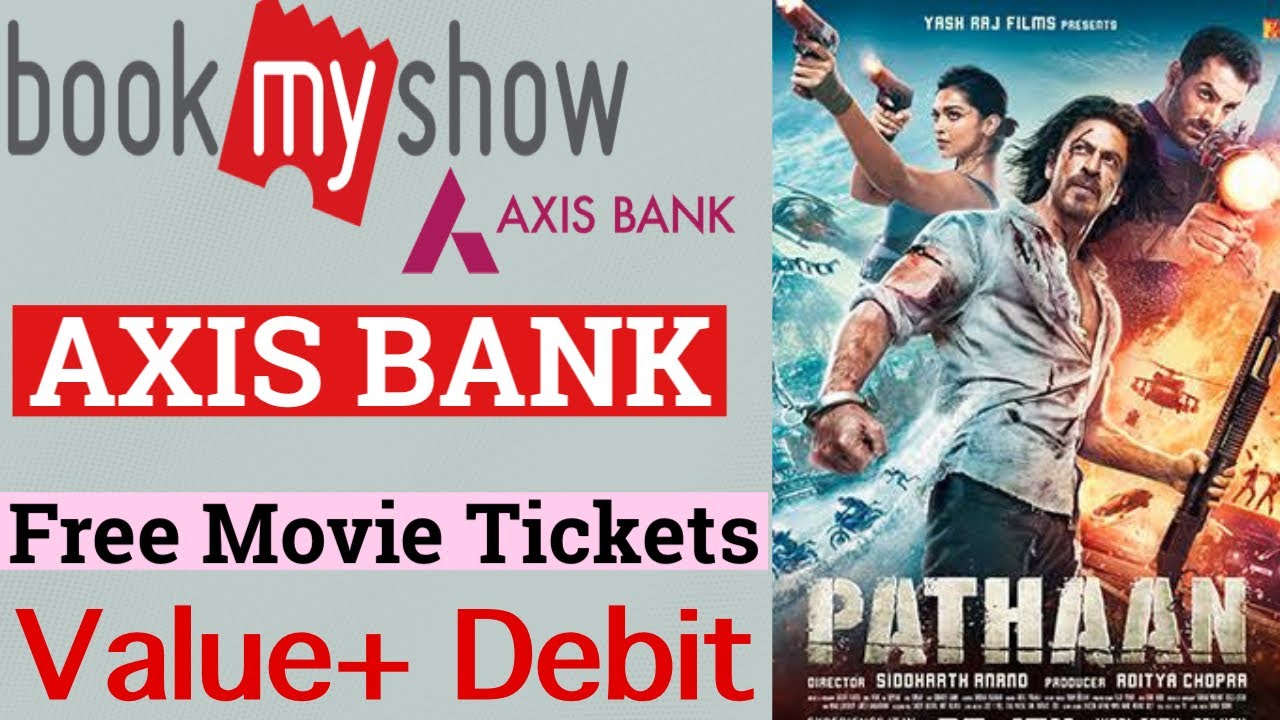 pathan movie ticket booking how to book pathan movie tickets online Axis Bank debit card Tech7n ...