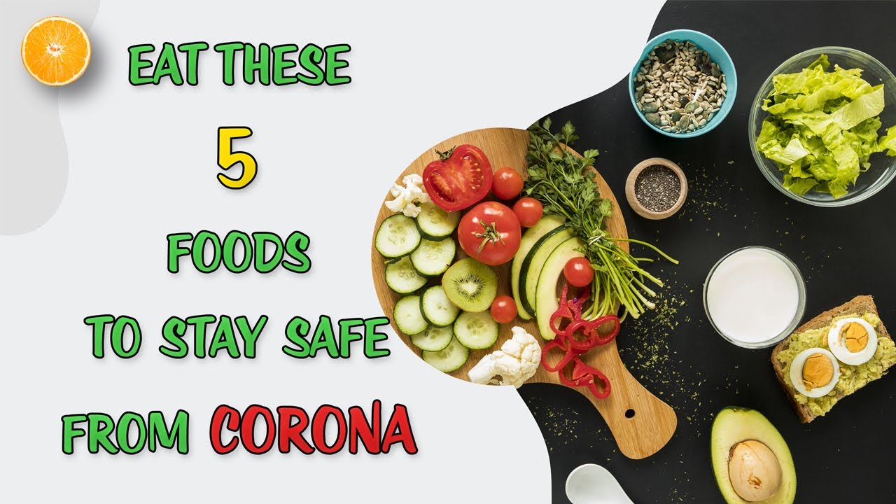Eat These 5 Foods to stay Safe from Corona - YouTube