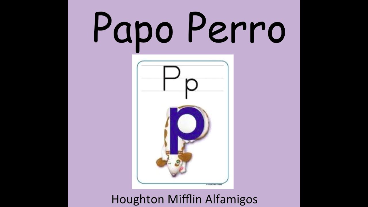 Canción para la letra Pp: Papo Perro - YouTube