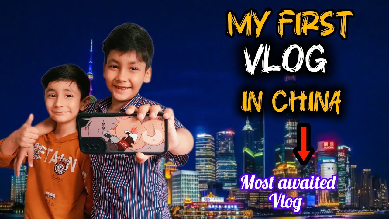 My First Vlog In China || Most awaited Vlog ️ - YouTube
