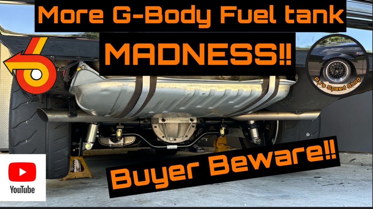 Grand National & G-Body gas tank education, part II…. Don’t get burned ...