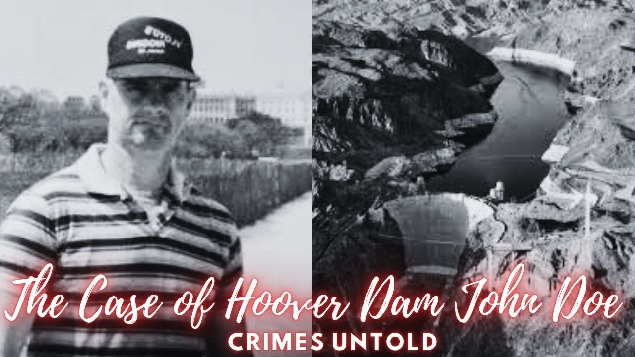 The Hoover Dam John Doe Case| Crimes Untold - YouTube