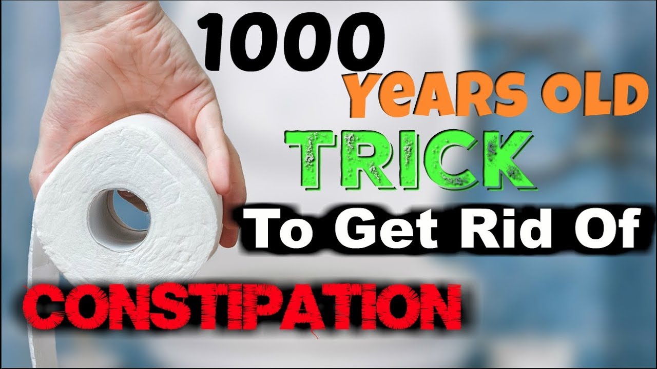 1000 Years old Trick to get rid of CONSTIPATION - YouTube