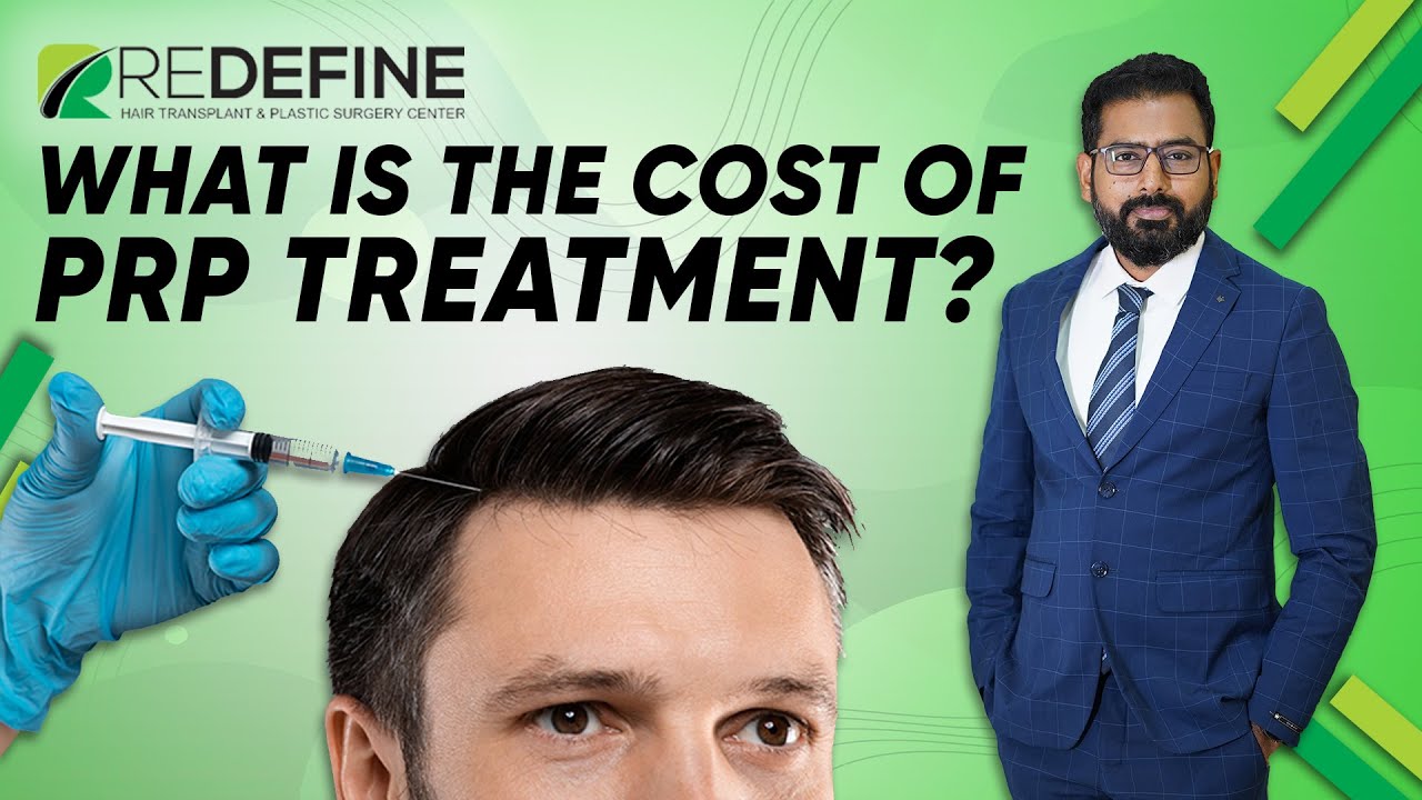 What is the cost of PRP Treatment? | Dr Harikiran Chekuri | Redefine ...