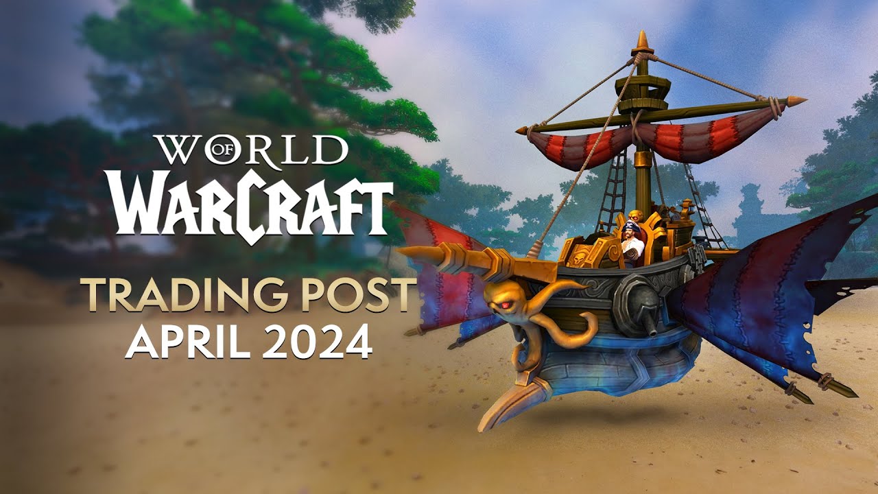 EVERYTHING Coming to the Trading Post in April 2024 | World of Warcraft ...